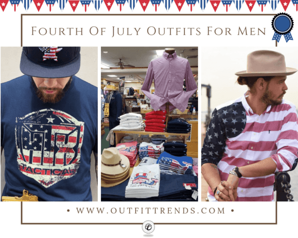 4th of July Outfits for Men-25 Ideas What To Wear on 4th July