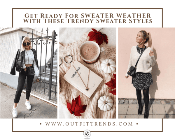 Women's Sweater Outfits - 40 Ways to Wear & Style Sweaters