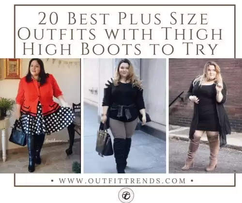 20 Best Plus Size Outfits To Wear With Thigh High Boots