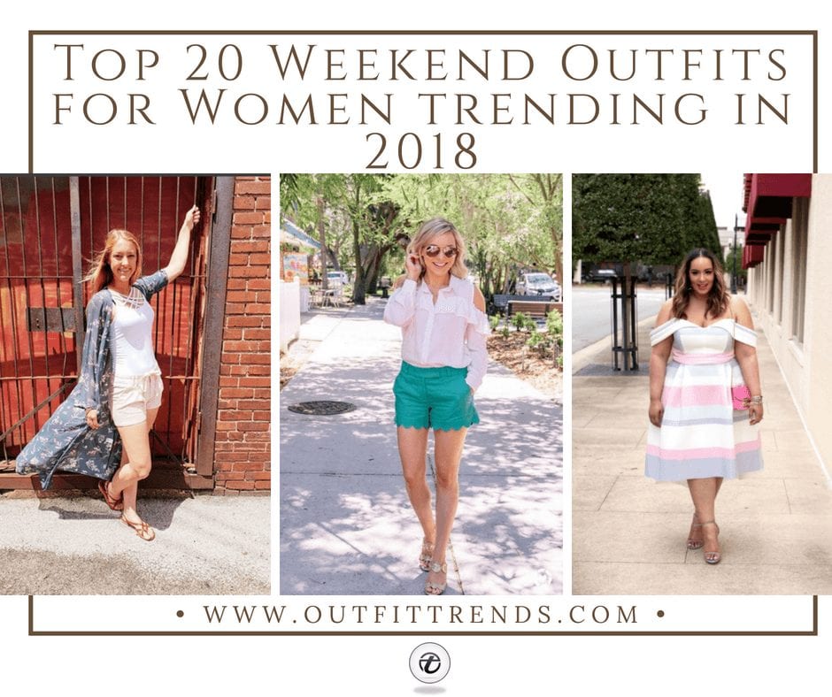 Top 20 Weekend Outfits for Women Trending in 2019