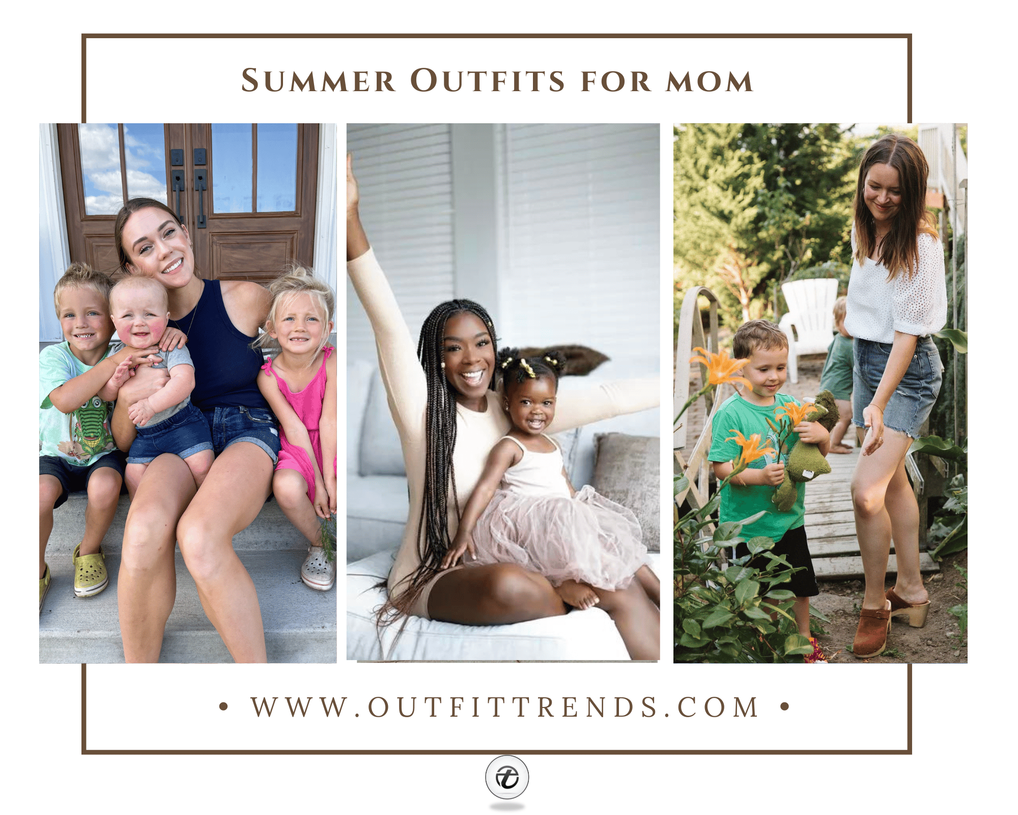 21 Summer Outfits For Moms - Easy Yet Stylish Options