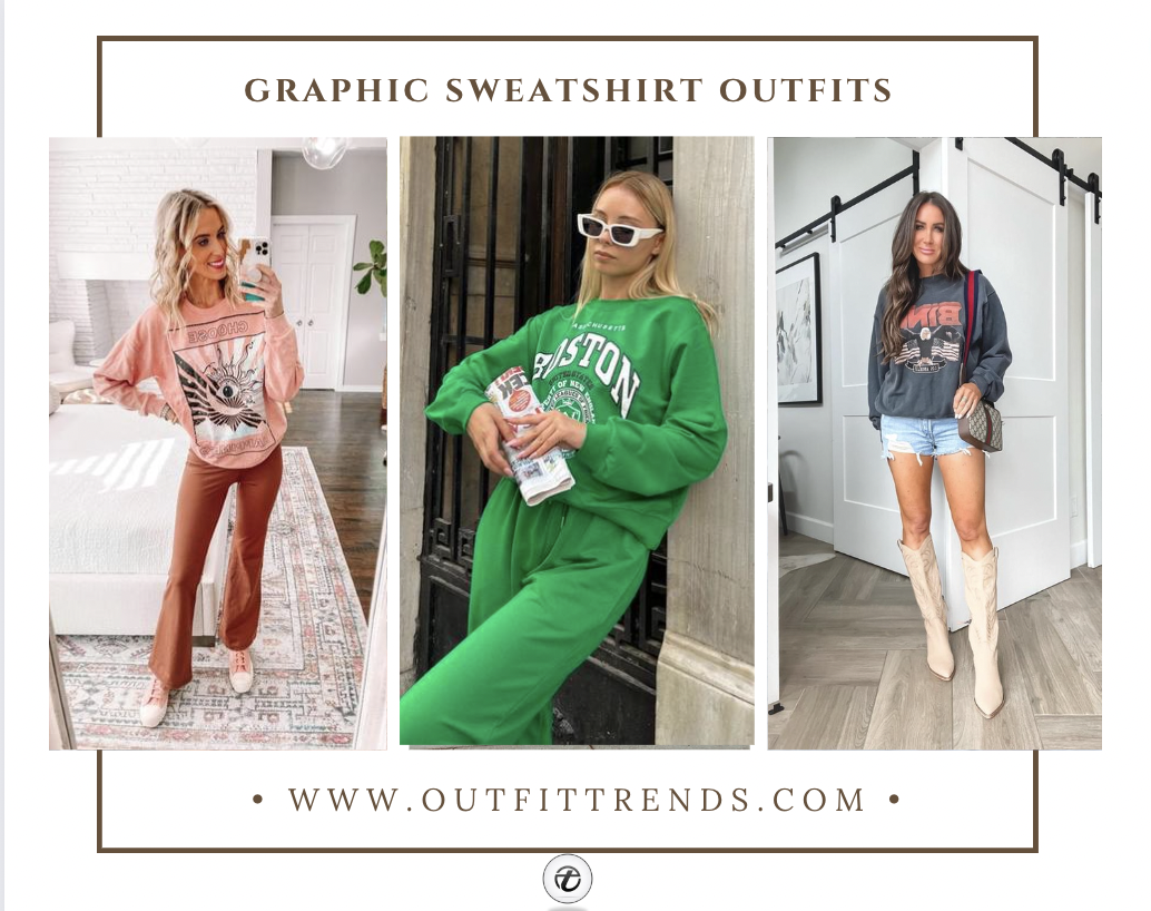 20 Ideas on How To Wear A Graphic Sweatshirt