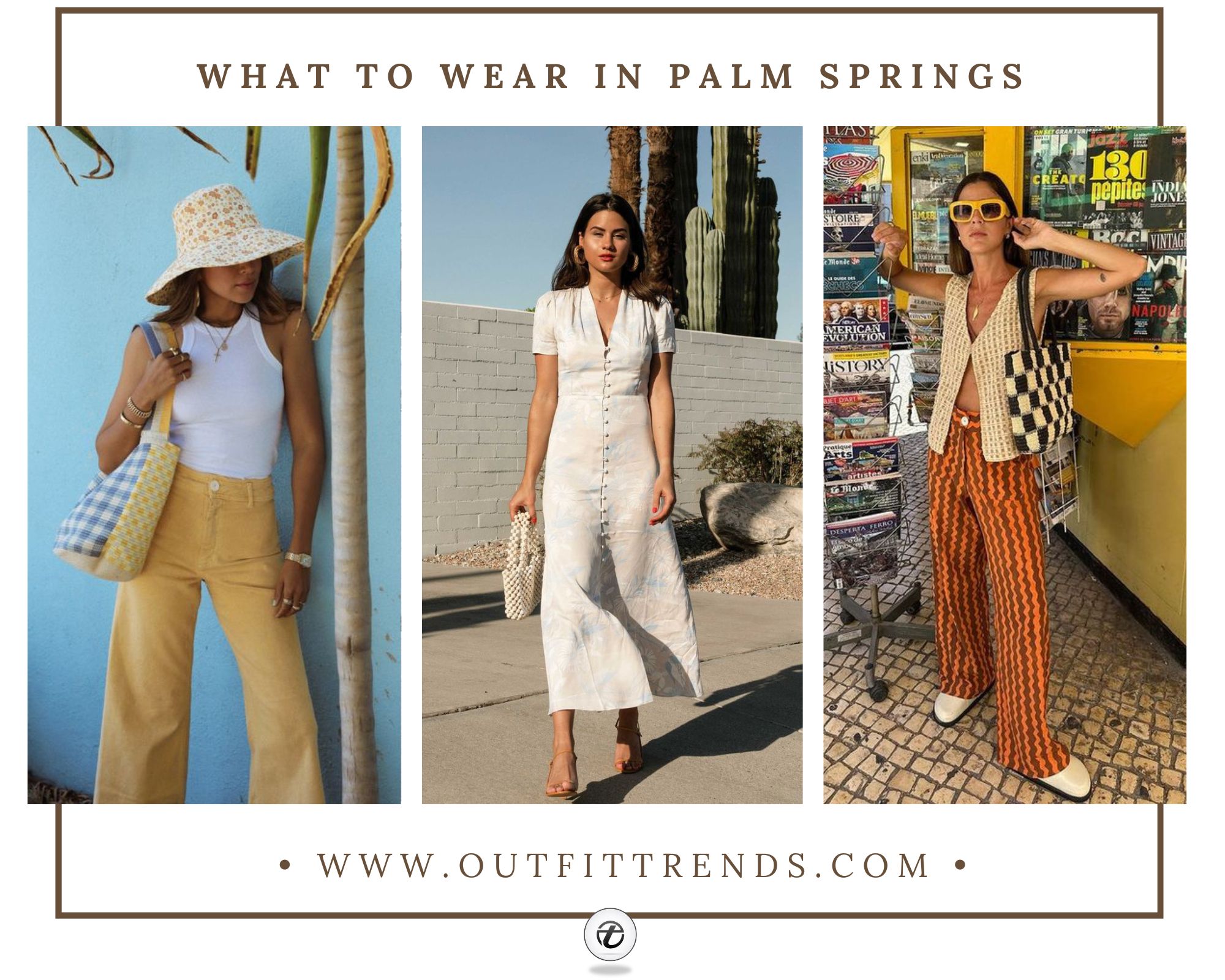 What To Wear In Palm Springs – 23 Outfit Ideas